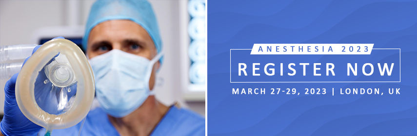 Anesthesia Conferences 2023 | General anesthesia Conferences ...